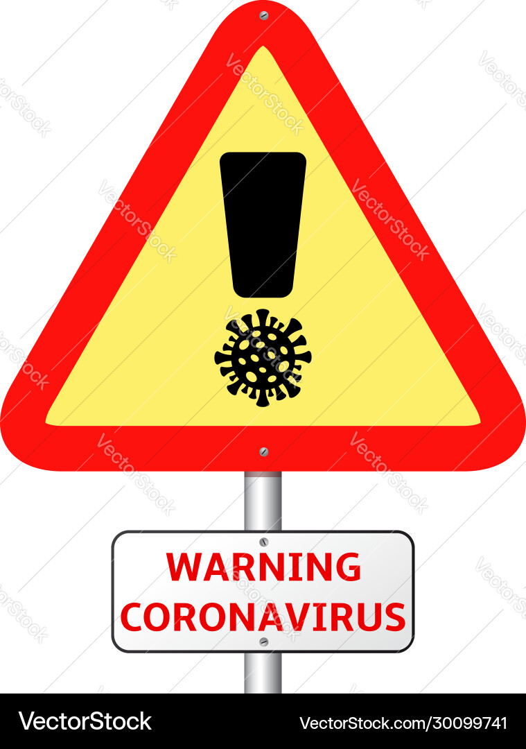 Triangular prohibition or warning covid-19 sign Vector Image