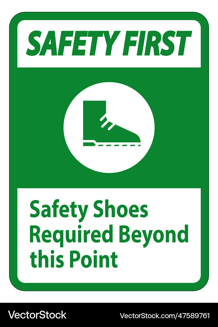 Safety first sign shoes required beyond Royalty Free Vector