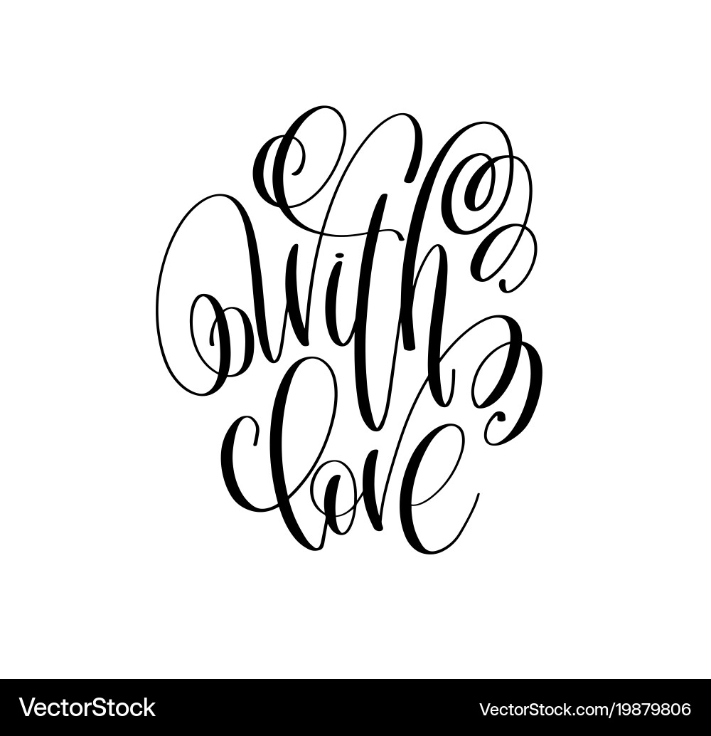 With love - hand lettering inscription text Vector Image