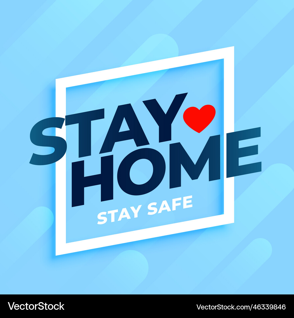 Stay home safe background in blue colors Vector Image