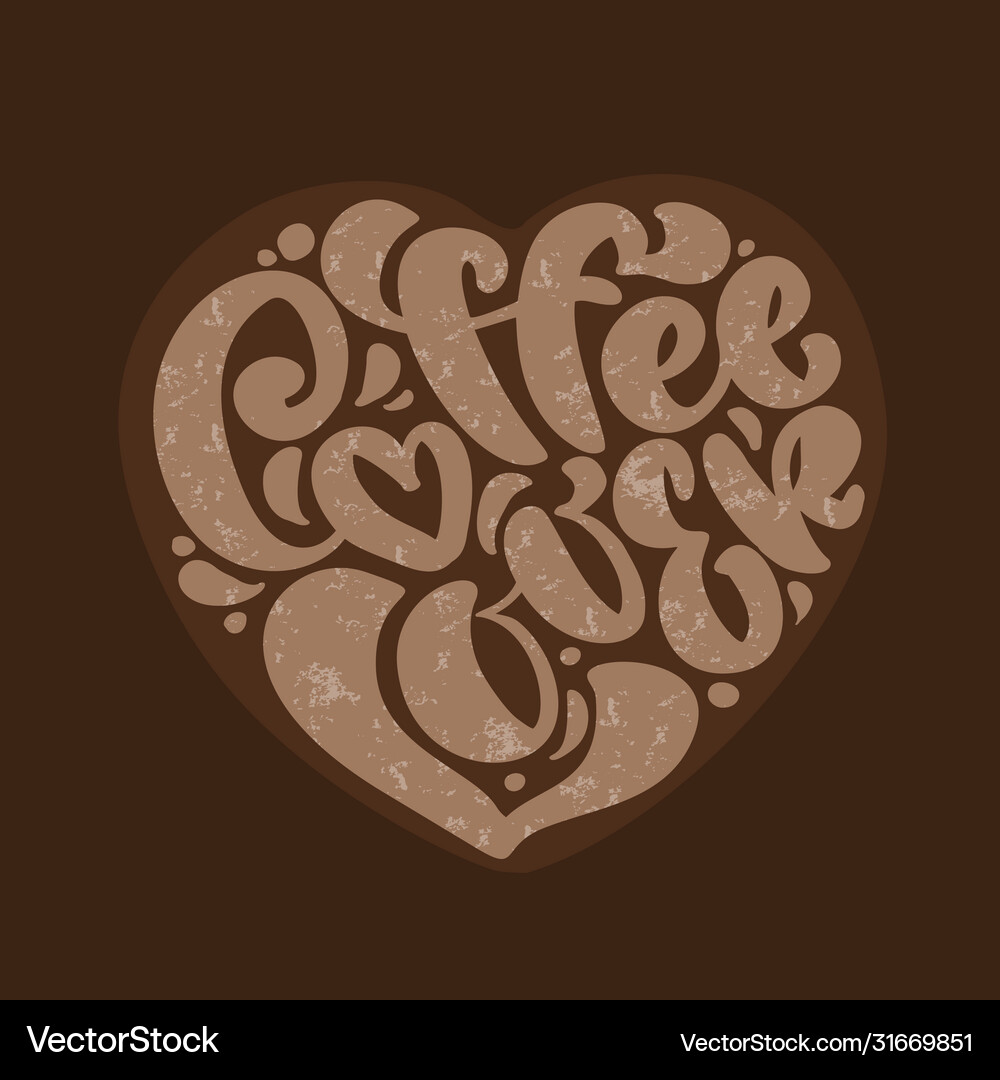 Hand drawn calligraphy lettering text coffee lover