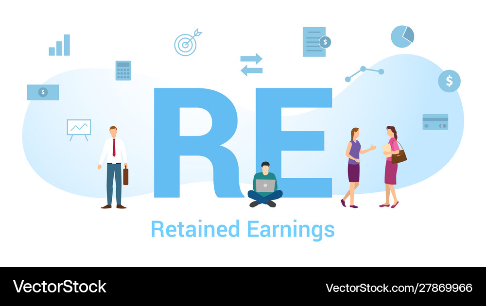 Re retained earnings concept with big word Vector Image