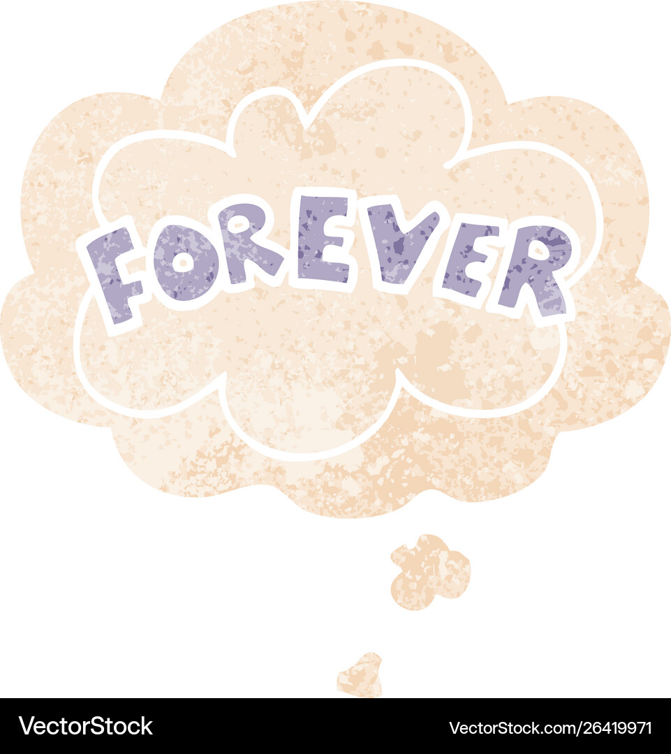 Cartoon word forever and thought bubble in retro Vector Image