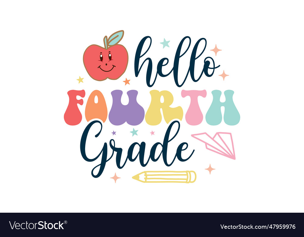 Hello fourth grads Royalty Free Vector Image - VectorStock
