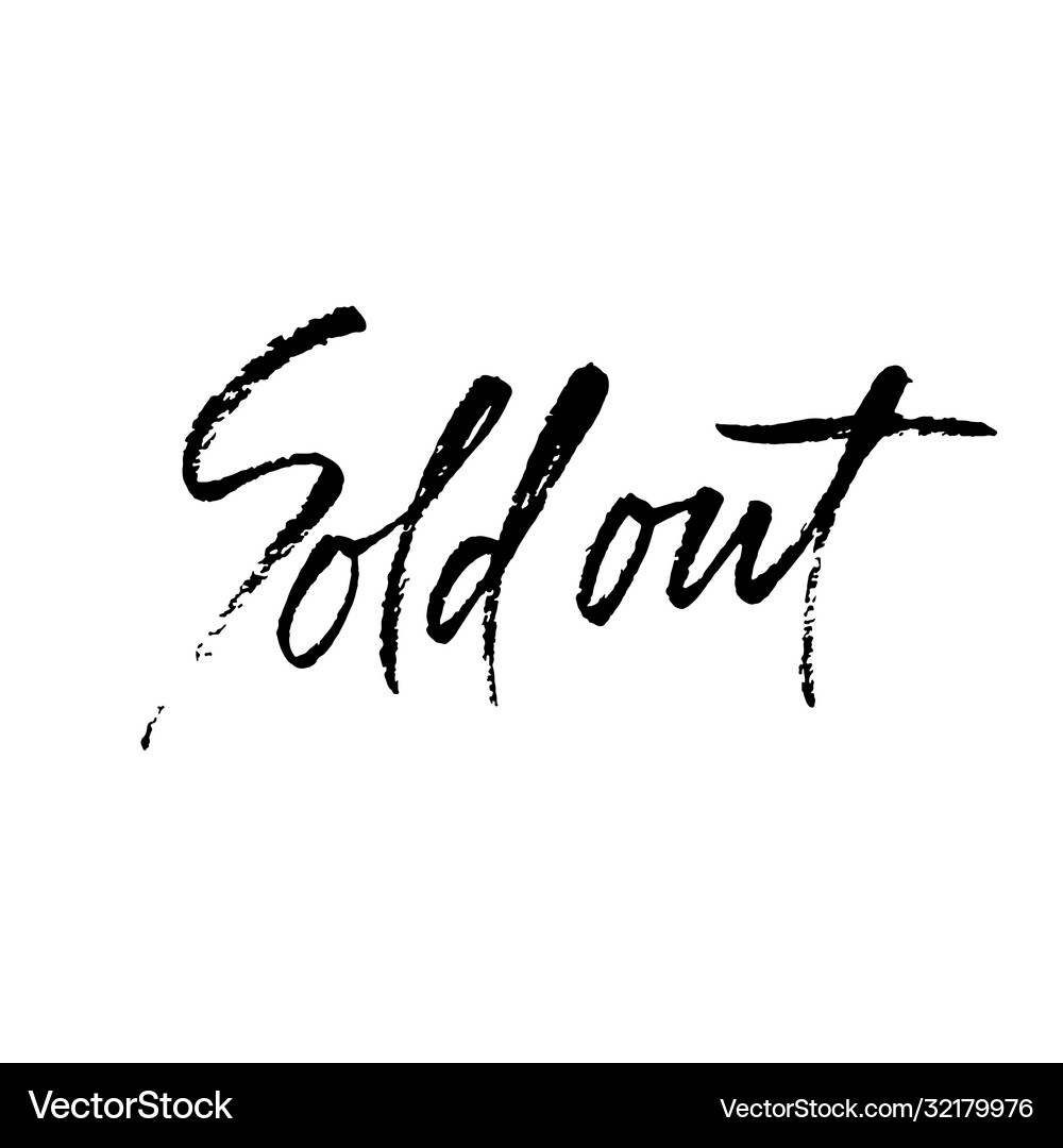 Sold out modern dry brush lettering Royalty Free Vector