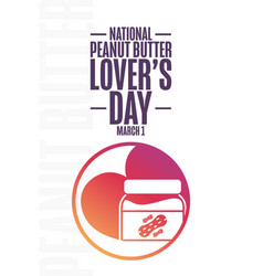 National peanut butter lovers day march 1 Vector Image