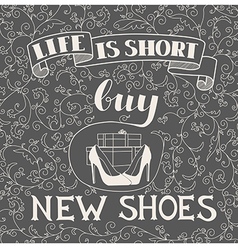 Hand drawn typography shoes design with positive Vector Image