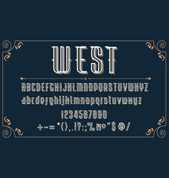 Western alphabet font wild west letters numbers Vector Image