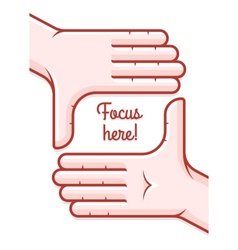Hands taking focus frame Royalty Free Vector Image