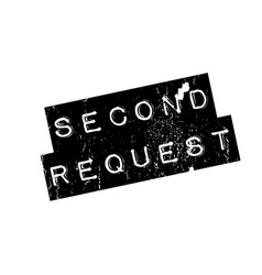 Second request rubber stamp Royalty Free Vector Image