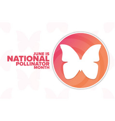 June is national pollinator month holiday concept Vector Image