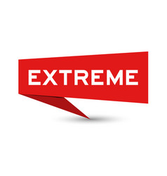 Red color speech banner with word extreme Vector Image