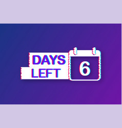 6 days to go countdown timer clock icon time icon Vector Image