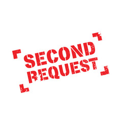 Second request rubber stamp Royalty Free Vector Image