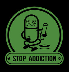 No drugs label campaign stop addiction marijuana Vector Image