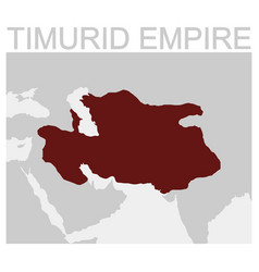 Map timurid empire Royalty Free Vector Image - VectorStock