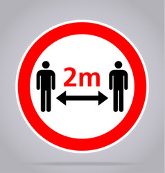 Maintain distance 2m sign Royalty Free Vector Image