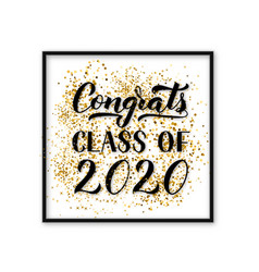 Congrats class 2020 lettering with graduation Vector Image