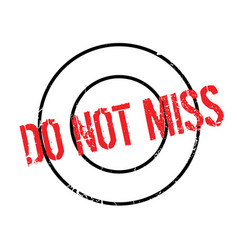 Do not miss rubber stamp Royalty Free Vector Image