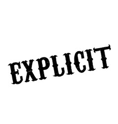 Explicit rubber stamp Royalty Free Vector Image