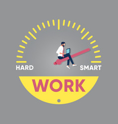 Work smart not hard Royalty Free Vector Image - VectorStock