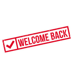 Welcome back rubber stamp Royalty Free Vector Image