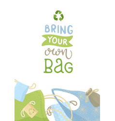 Bring your own bag poster with handdrawn lettering