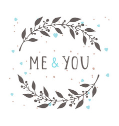 Me and you Royalty Free Vector Image - VectorStock