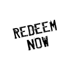Redeem now rubber stamp Royalty Free Vector Image