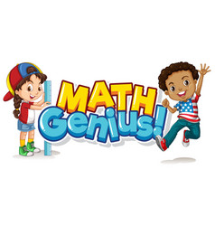 Font design for math genius with two children Vector Image